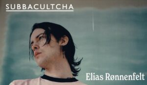Elias Rønnenfelt + Swimming Pool » Subbacultcha